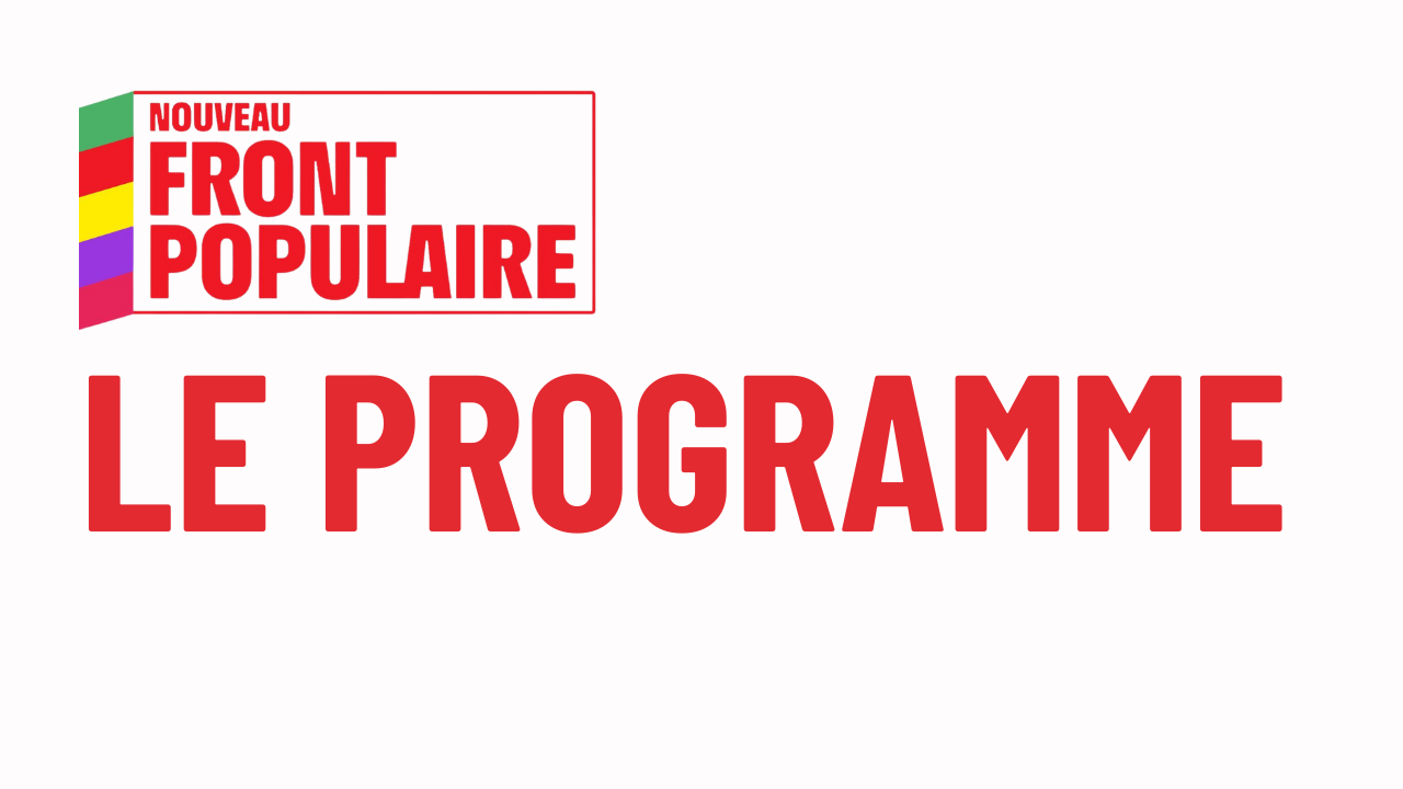 Le programme du Nouveau Front Populaire - La France insoumise