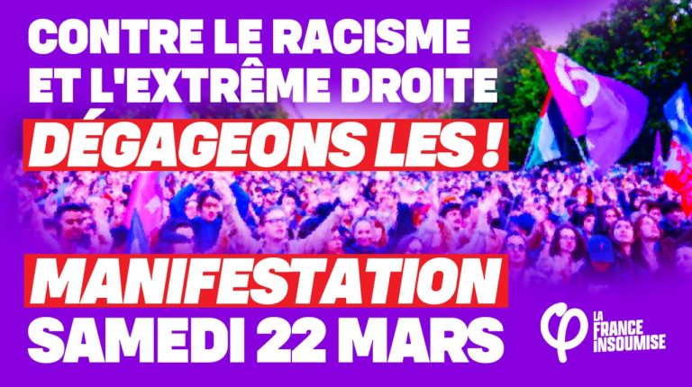 Samedi 22 mars, manifestations contre le racisme et le fascisme ! - La France insoumise
